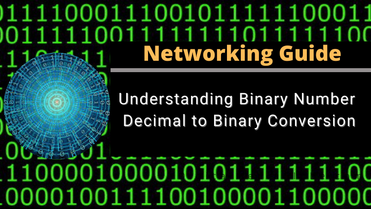 Understanding Binary Number And Decimal To Binary Conversion