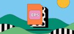 What is an EPS File and How to Open It? A Complete Guide